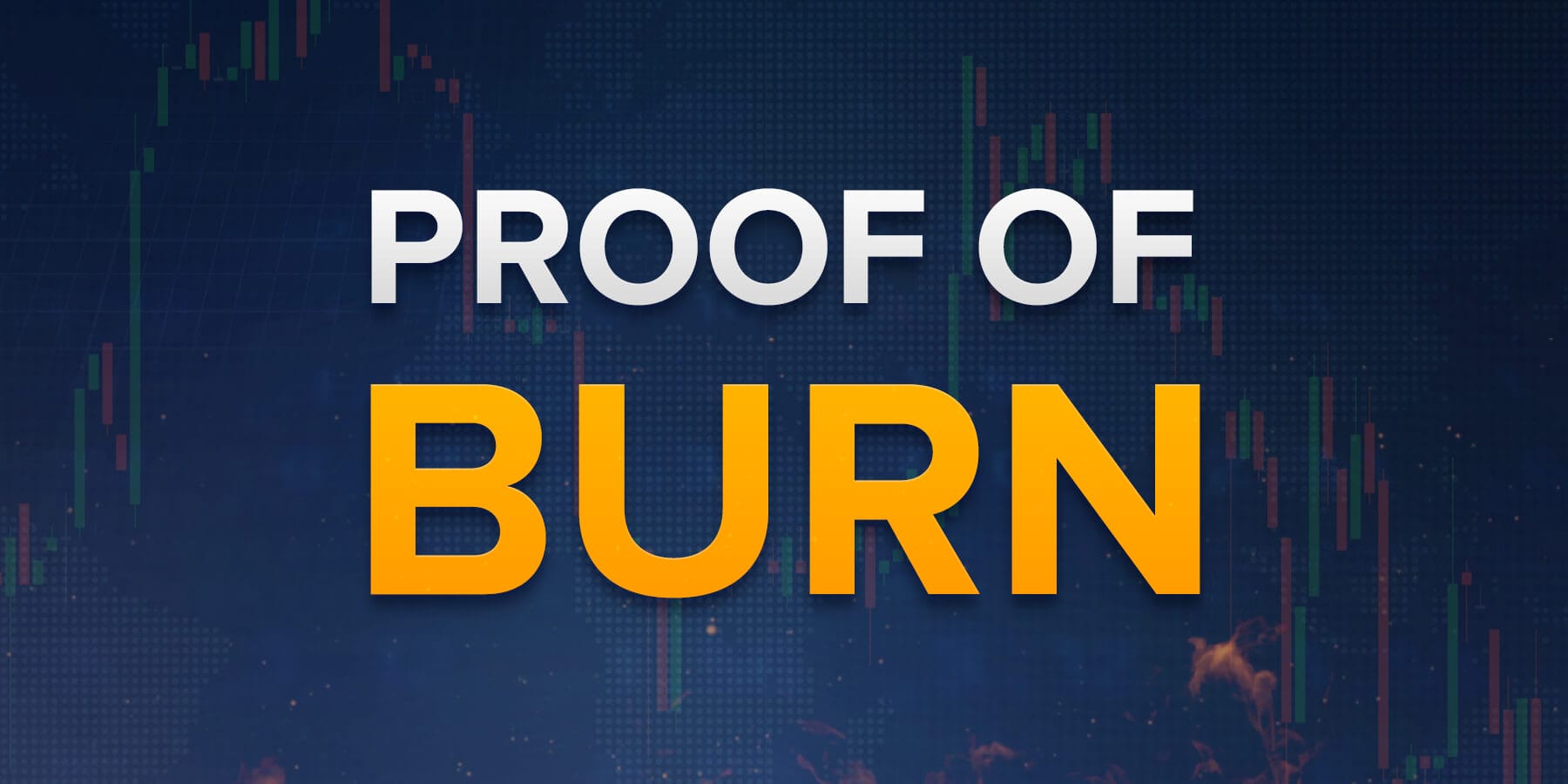 Wat is Proof of Burn? Alles wat je moet weten over PoB - Crypto Kopen